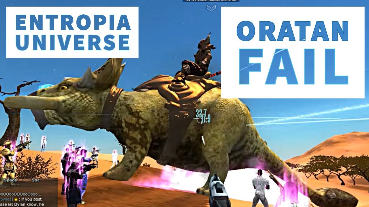 Entropia Universe: Planet Arkadia Oratan Fun and Fail - YouTube