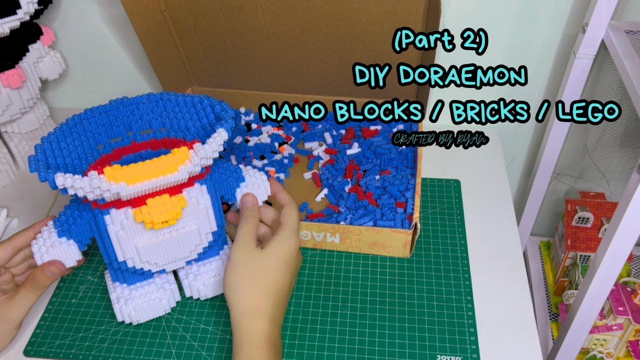 (Part 2) DIY Big Doraemon Nano Blocks / Bricks / Lego - YouTube