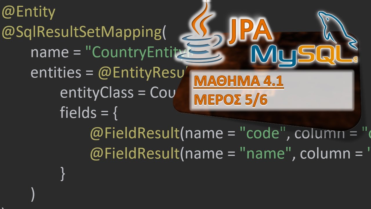 JPA - ΜΑΘΗΜΑ 4.1 - ΕΡΩΤΗΜΑΤΑ - ΜΕΡΟΣ 5 ΑΠΟ 6 - Mapping σε Οντότητες ...