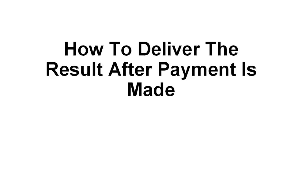 How to Deliver After Payment is Made - YouTube