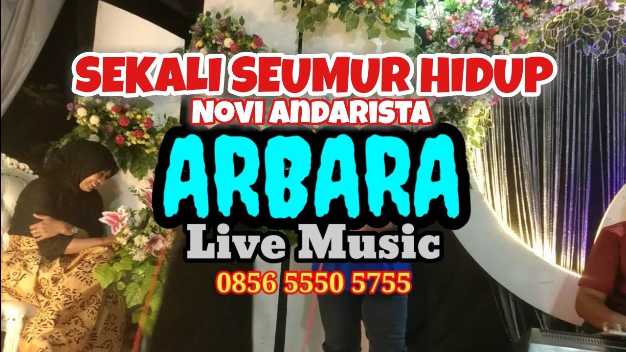 SEKALI SEUMUR HIDUP || Vc Novi Andarista || ARBARA MUSIC 085655505755 ...