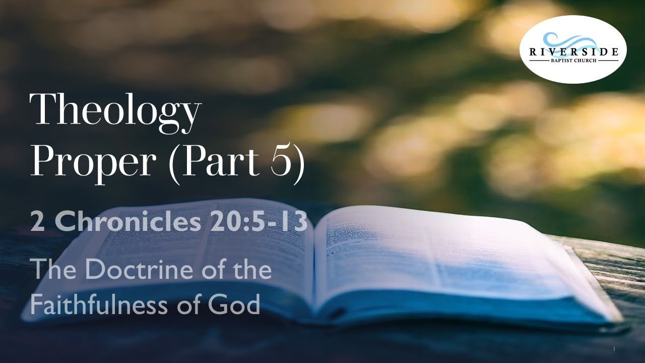 The Doctrine of the Faithfulness of God (Theology Proper Part 5) - YouTube