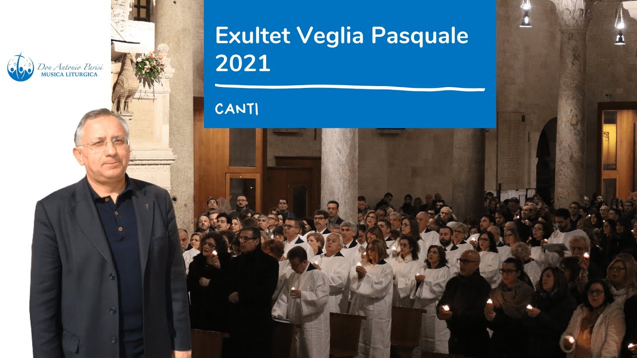 Canto dell'Exultet nella Veglia Pasquale 2021 - YouTube