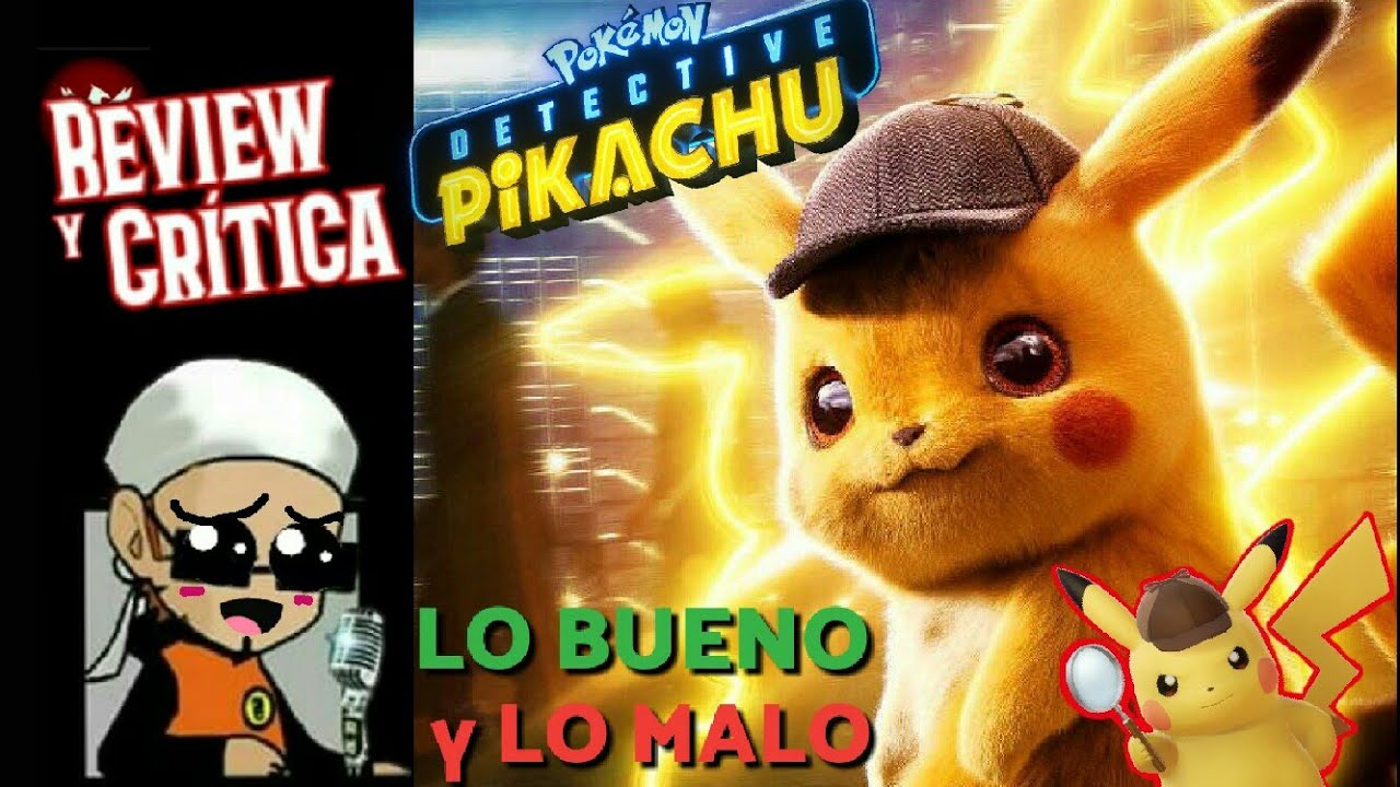 DETECTIVE PIKACHU , UN BELLO GOLPE A LA INFANCIA | REVIEW, CRÍTICA Y ...