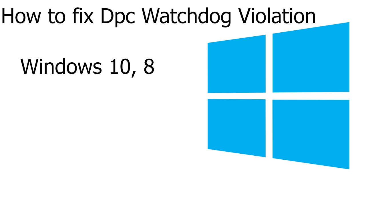 Dpc Watchdog Violation FIX Windows 10 , Windows 8 2020 - YouTube