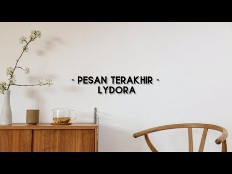 PESAN TERAKHIR | Lydora ( LIRIK LAGU ) - YouTube