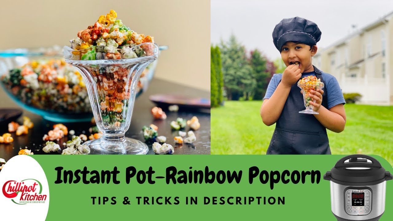 Rainbow Popcorn In Instant Pot | Colorful Popcorn | Rainbow Colored ...