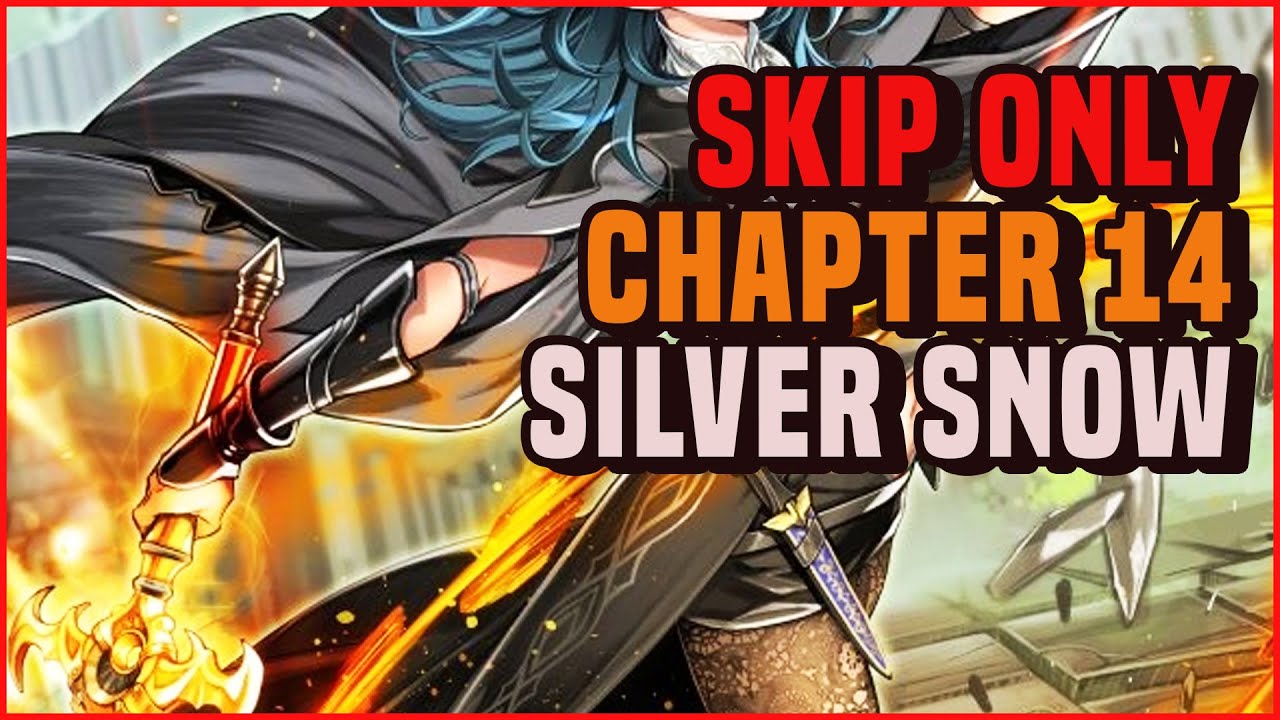 SKIP ONLY Maddening Silver Snow CHAPTER 14! - YouTube