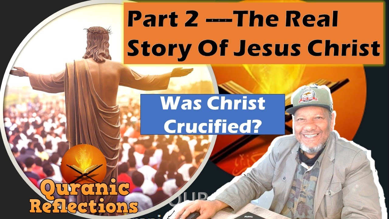 The Real story of Jesus Christ Part 2 - YouTube