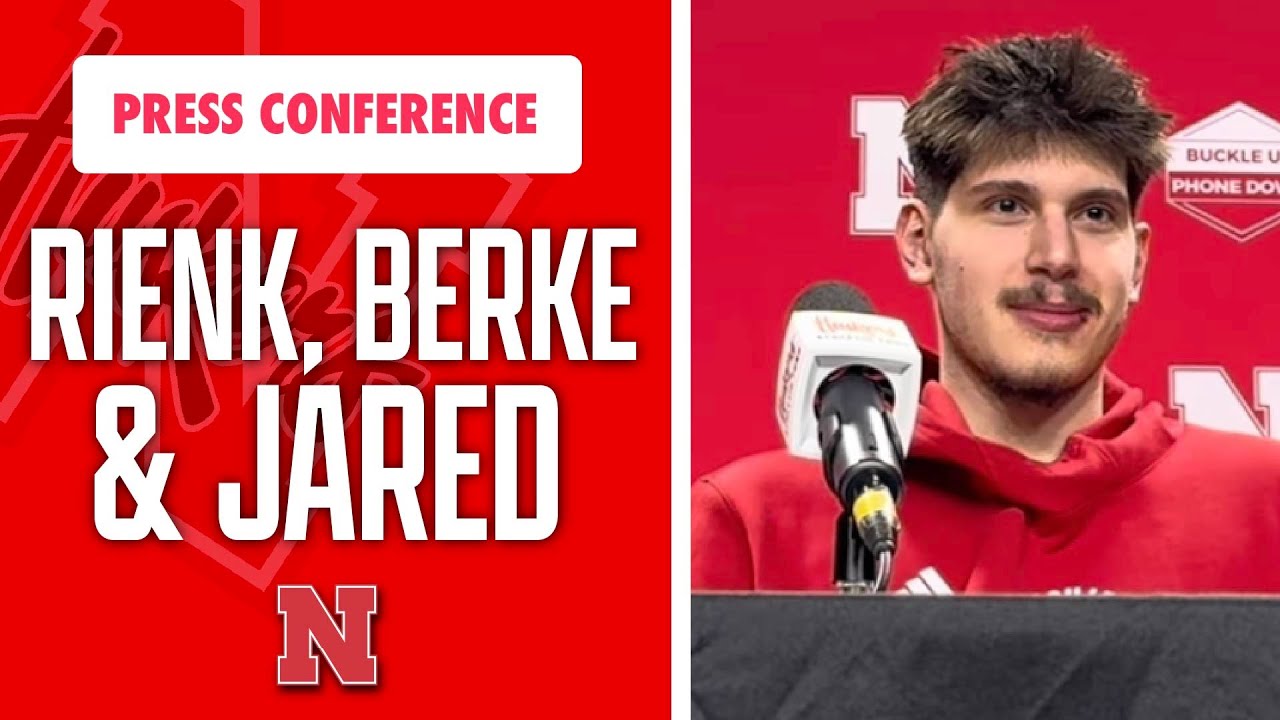 Rienk Mast, Berke Buyuktuncel, and Jared Garcia talk Nebraska’s win ...