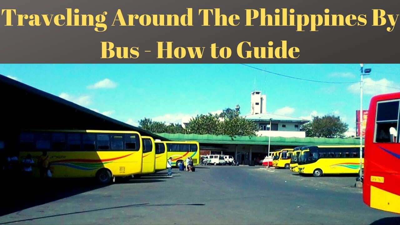 Traveling Around The Philippines By Bus - Explained! - YouTube