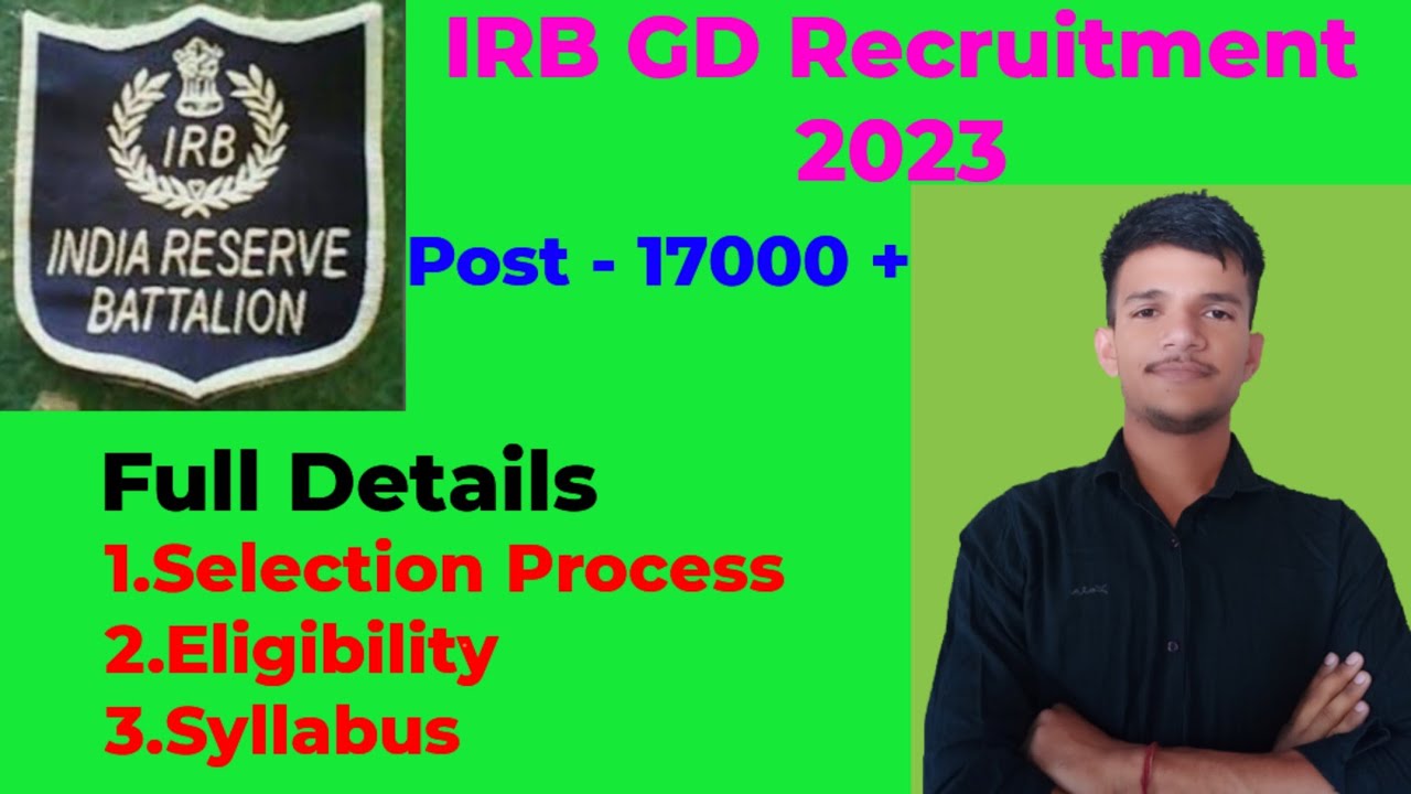 IRB GD Recruitment 2023 | IRB GD VACANCY NOTIFICATION | IRB APPLICATION ...