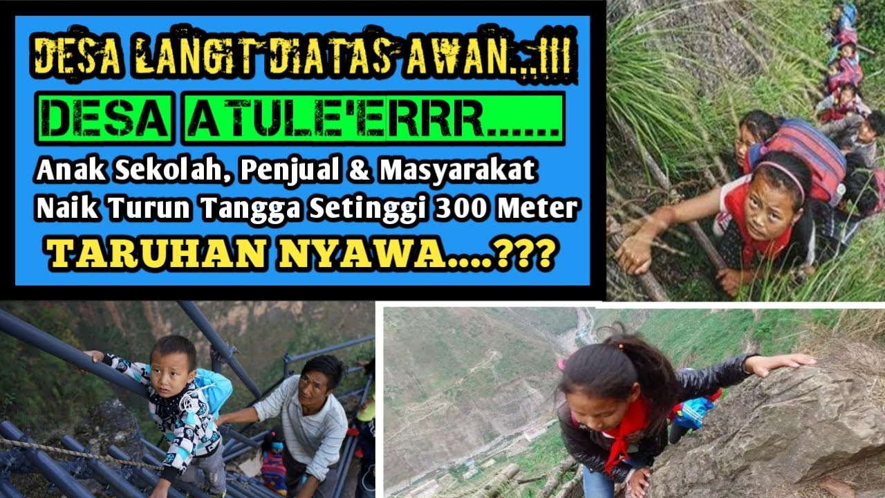 Tangga Maut Desa Atule'er Sichuan - NGERIIIII..!!!! - YouTube