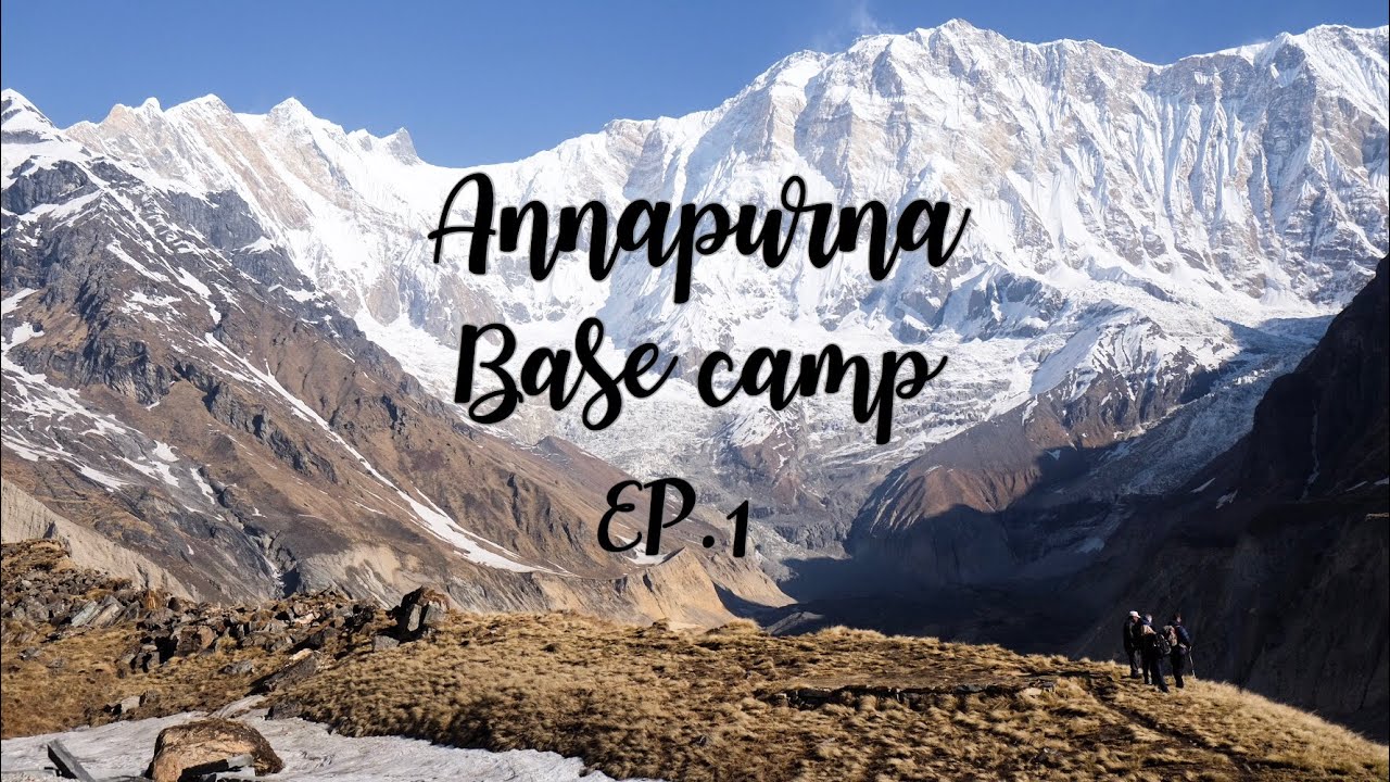 Annapurna base camp || ABC MAY 2019 EP.1 - YouTube