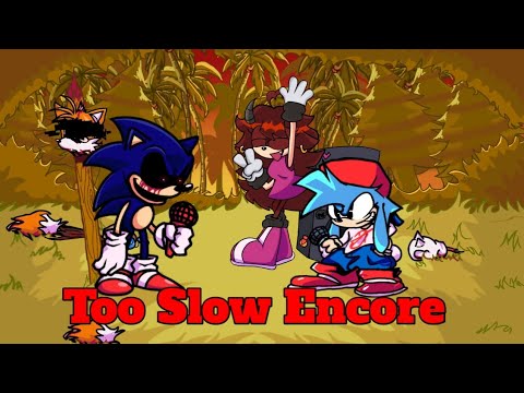 FNF Too Slow Encore (Sonic EXE V3 android) - YouTube