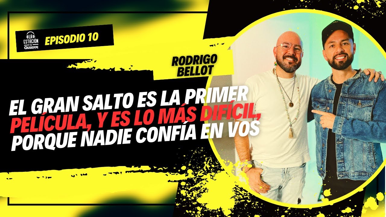 RODRIGO BELLOT: Hoy es el mejor momento para ser cineasta - EP. 10 LA ...