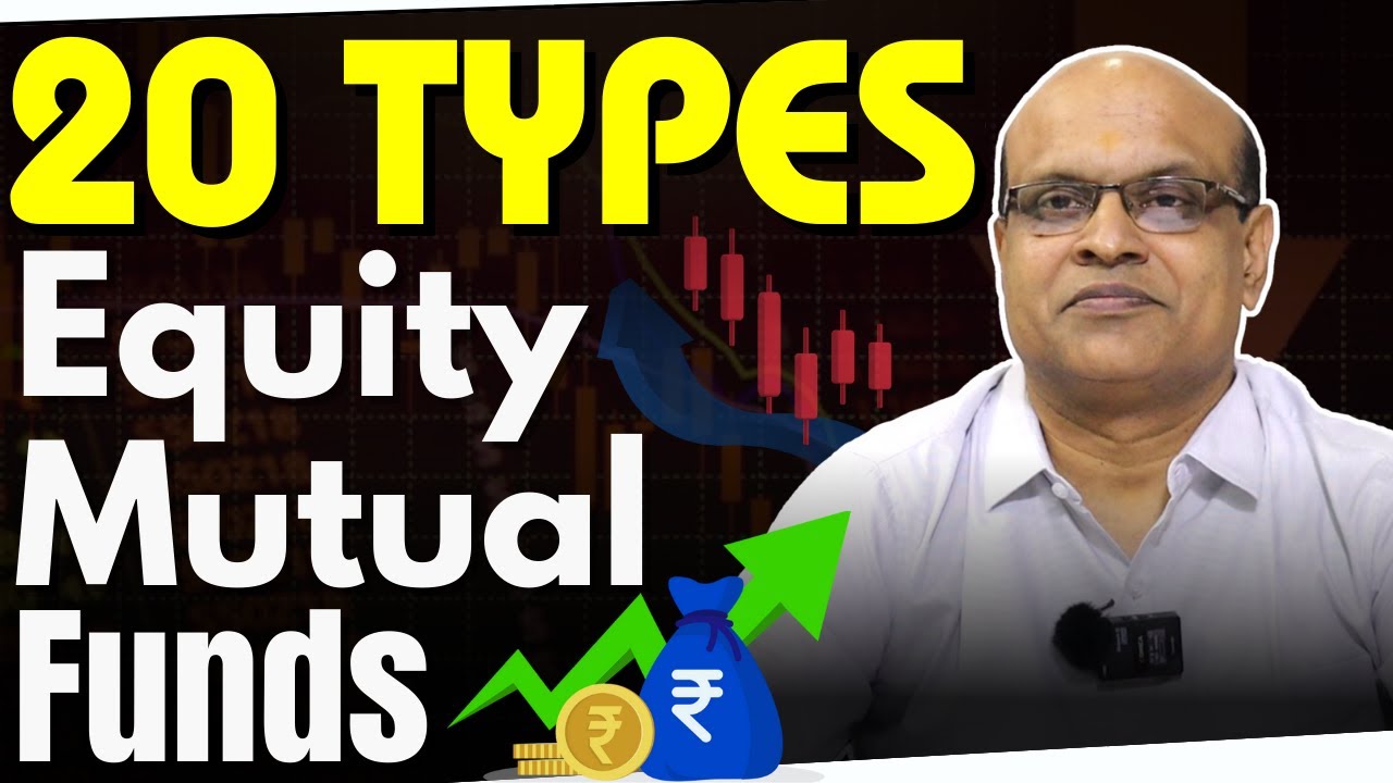 20 Types of Equity Mutual Funds | Mutual Funds for Beginners - YouTube