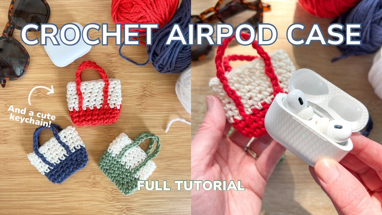 Crochet AirPod Case Tutorial & Pattern - Makes a great keychain too ...