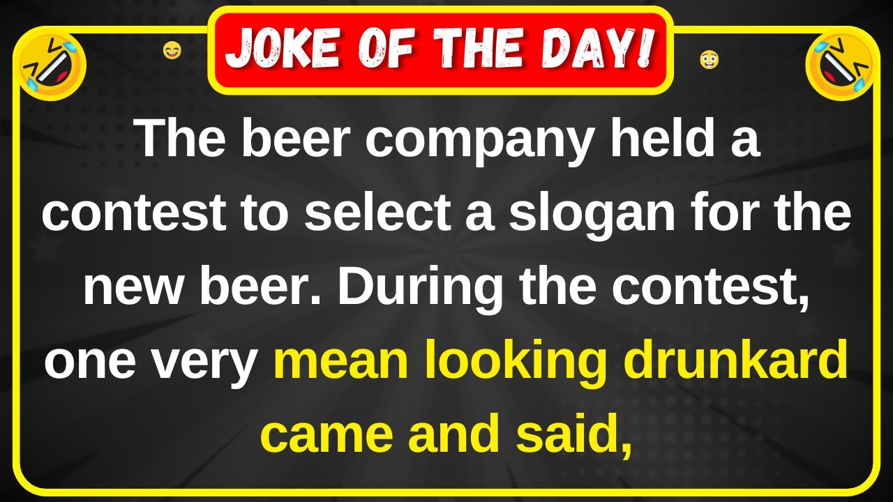 A perfect slogan for a beer company (funny clean jokes) | best joke of ...