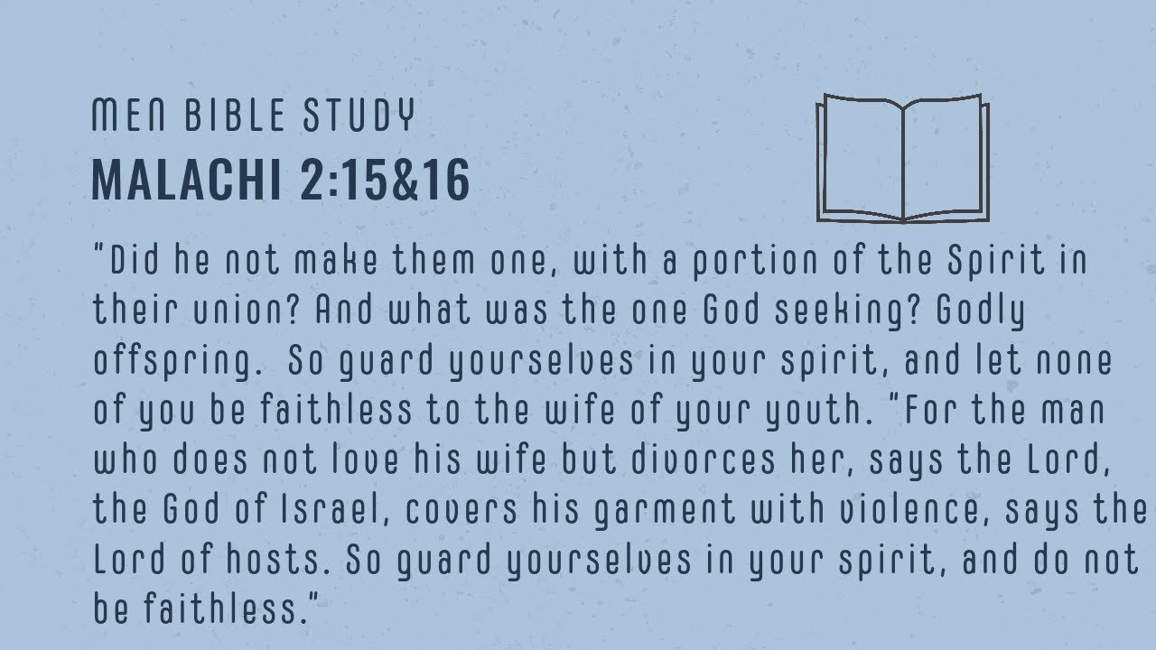 Verse by Verse Men Bible Study | Malachi 2:15-16 | The Book of Malachi ...