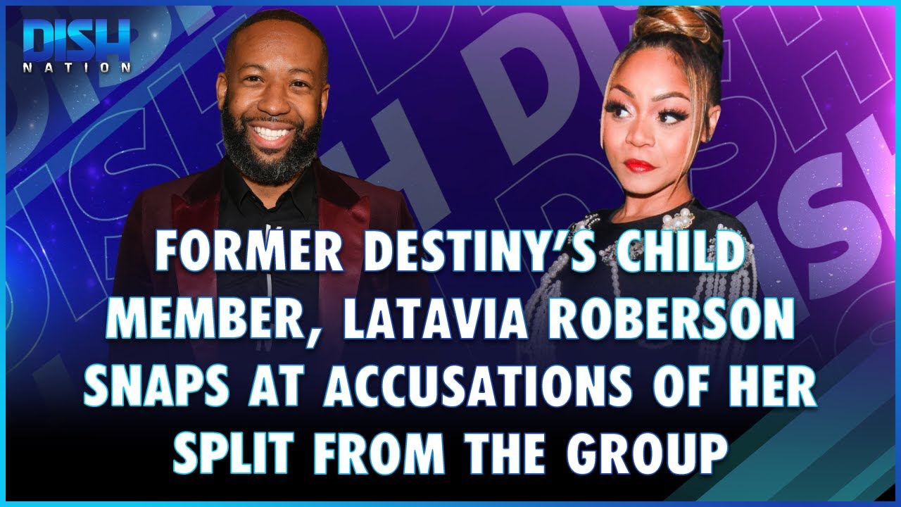Former Destiny’s Child Member, Latavia Roberson Snaps At Accusations Of ...