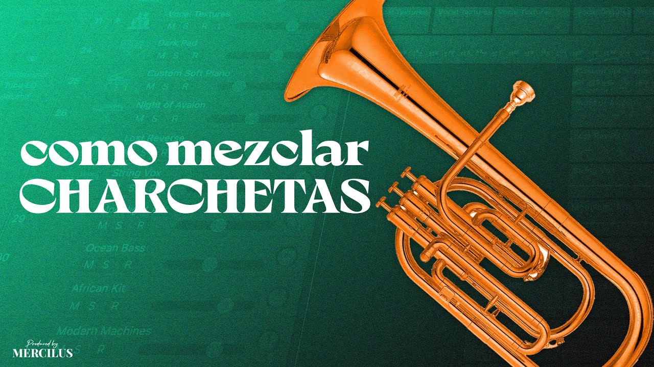 Como Mezclar Charchetas / Saxores 📯 (EL ARTE DE LA MEZCLA Ep.04 ...