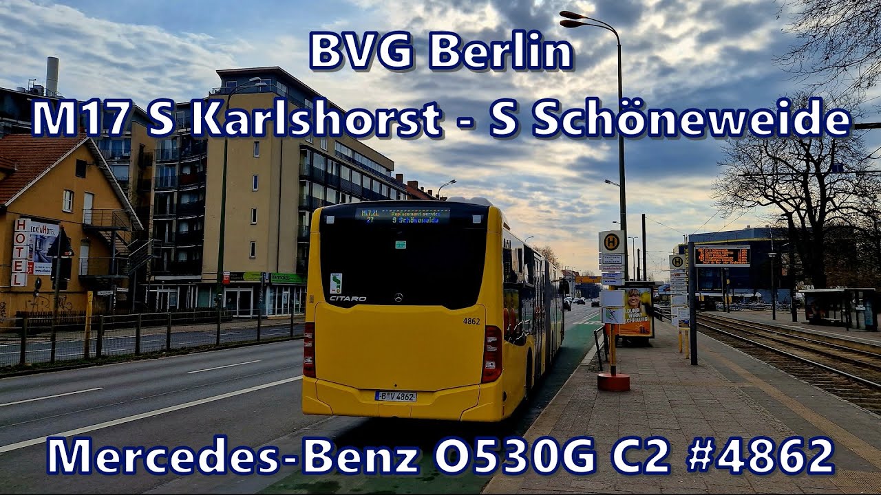 BVG Berlin - Linie SEV-M17, Mercedes-Benz O530G C2 #4862 - YouTube