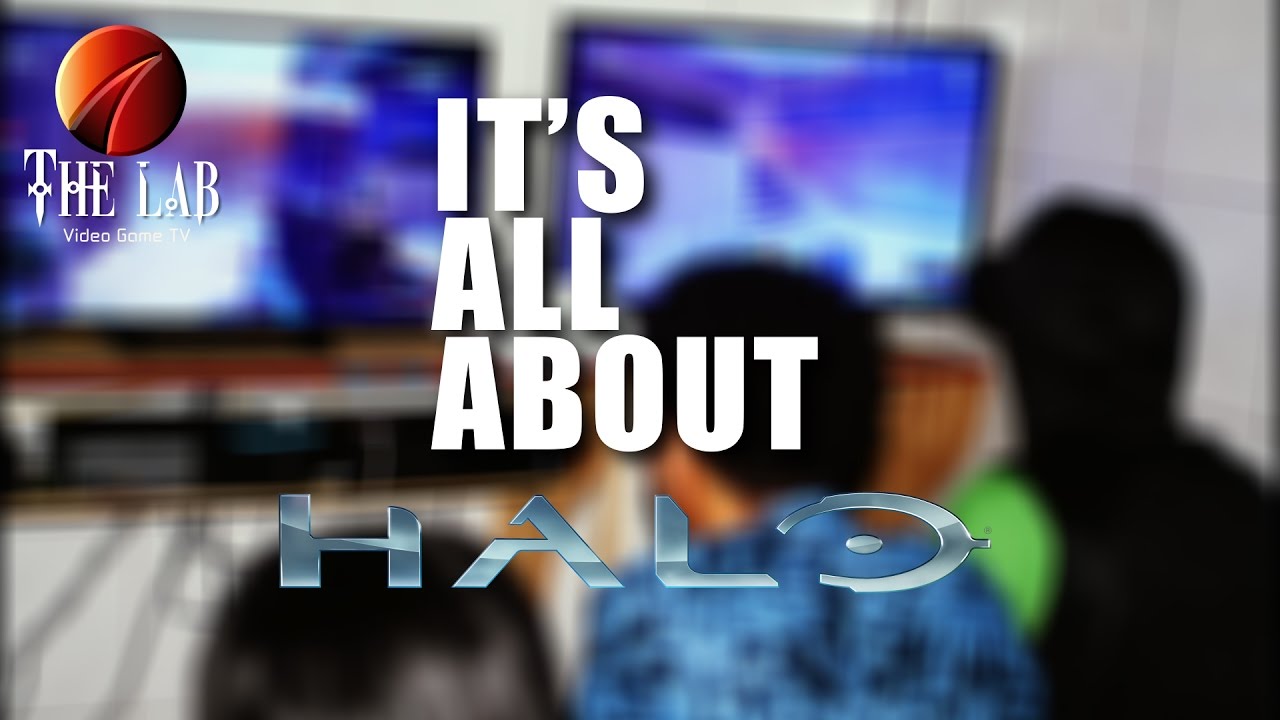 It's All About Halo - Full Feature - The Lab Video Game TV - YouTube