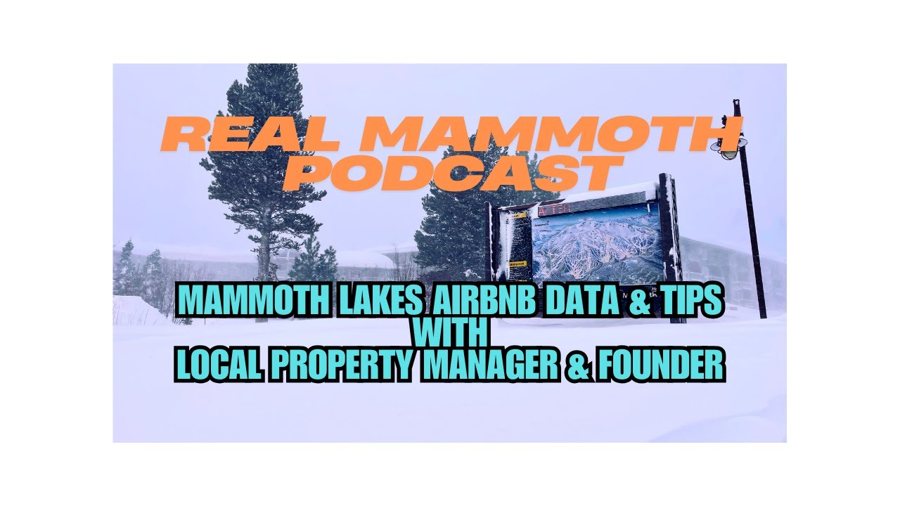 Mammoth Lakes Airbnb Tips with local Property Manager: Real Mammoth ...