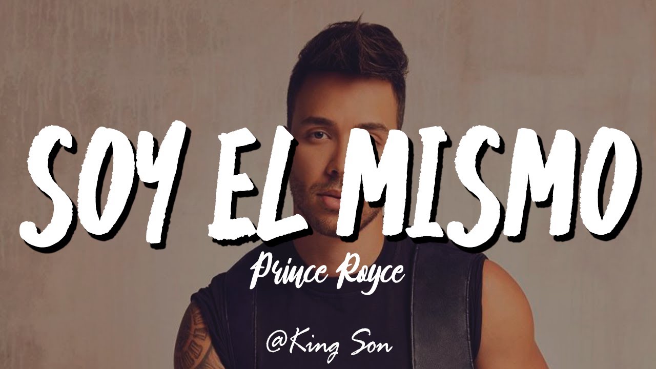 Prince Royce - Soy el Mismo (Letra) - YouTube