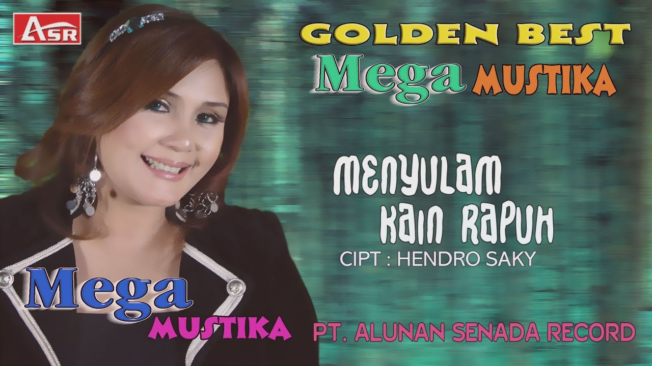 MEGA MUSTIKA - MENYULAM KAIN RAPUH ( Official Video Musik ) HD - YouTube