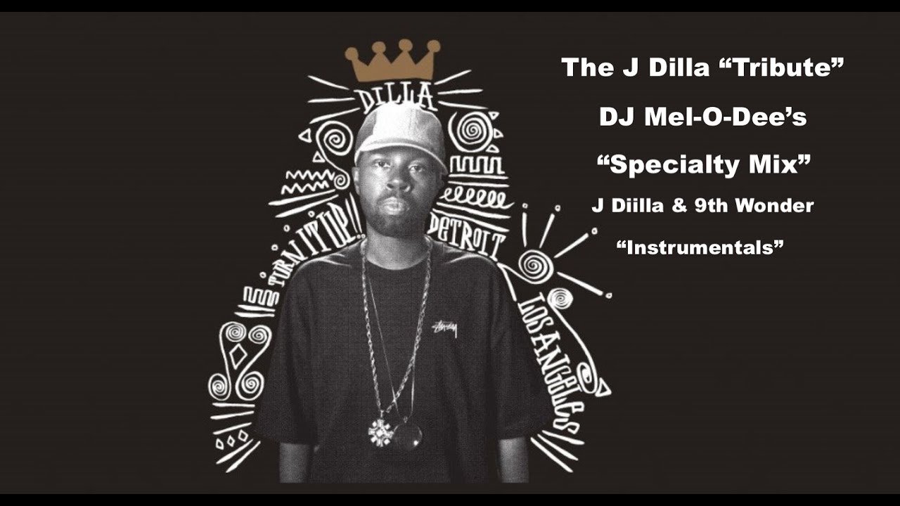 J Dilla Tribute R.I.P. - (DJ Mel-O-Dee Specialty Mix) - J Dilla & 9th ...