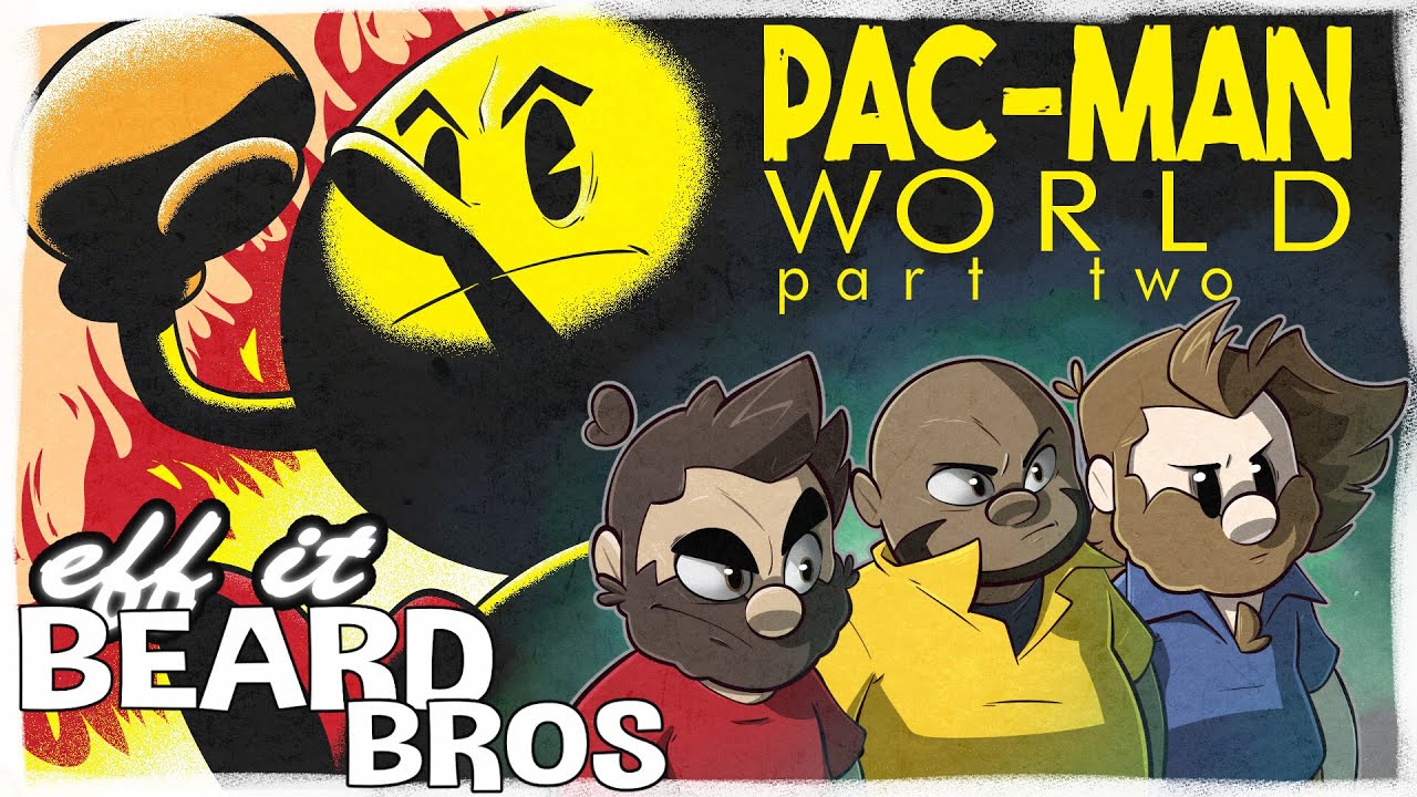 Pac-Man World | Ep. #2 | Eff It Beard Bros - YouTube
