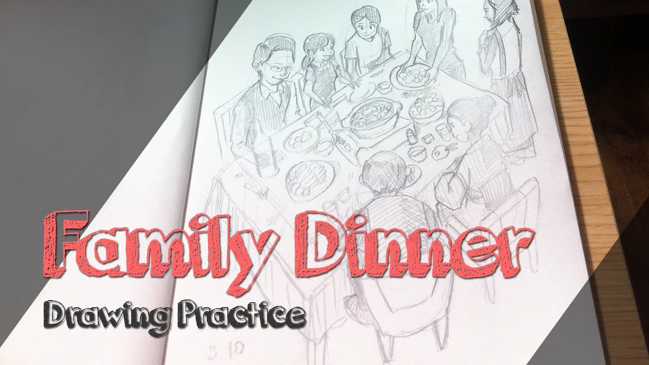 Family dinner - Drawing practice 그림 그리기 연습 #4 - YouTube