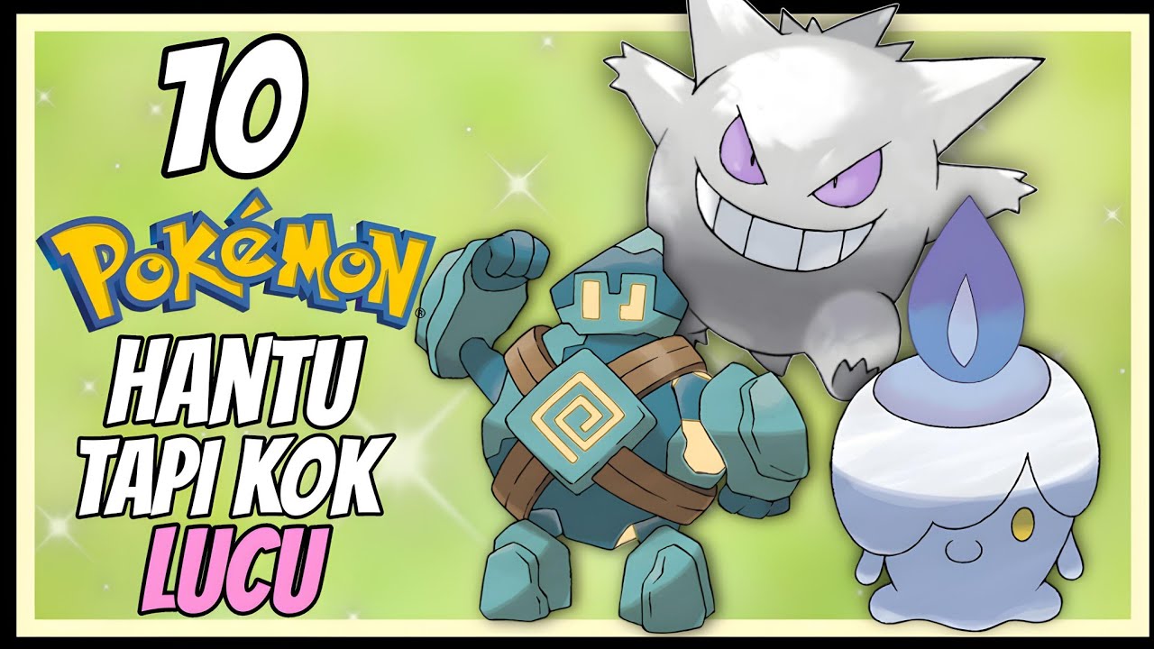 10 POKEMON HANTU TAPI KOK LUCU - YouTube
