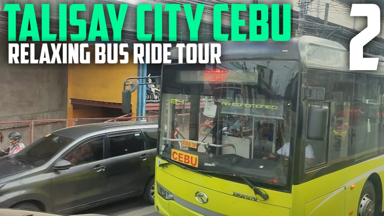 TALISAY CITY CEBU | RELAXING BUS RIDE TOUR - YouTube