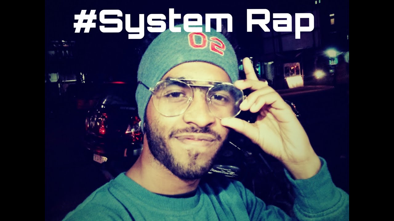 System Rap Song. Tribute to Indian HipHop. - YouTube