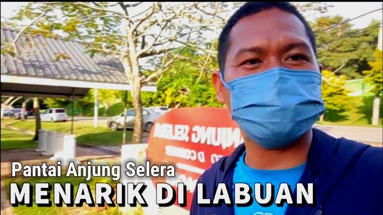 MENARIK DI LABUAN | PANTAI ANJUNG SELERA, SUNGAI PAGAR, UMS-KAL | VLOG ...