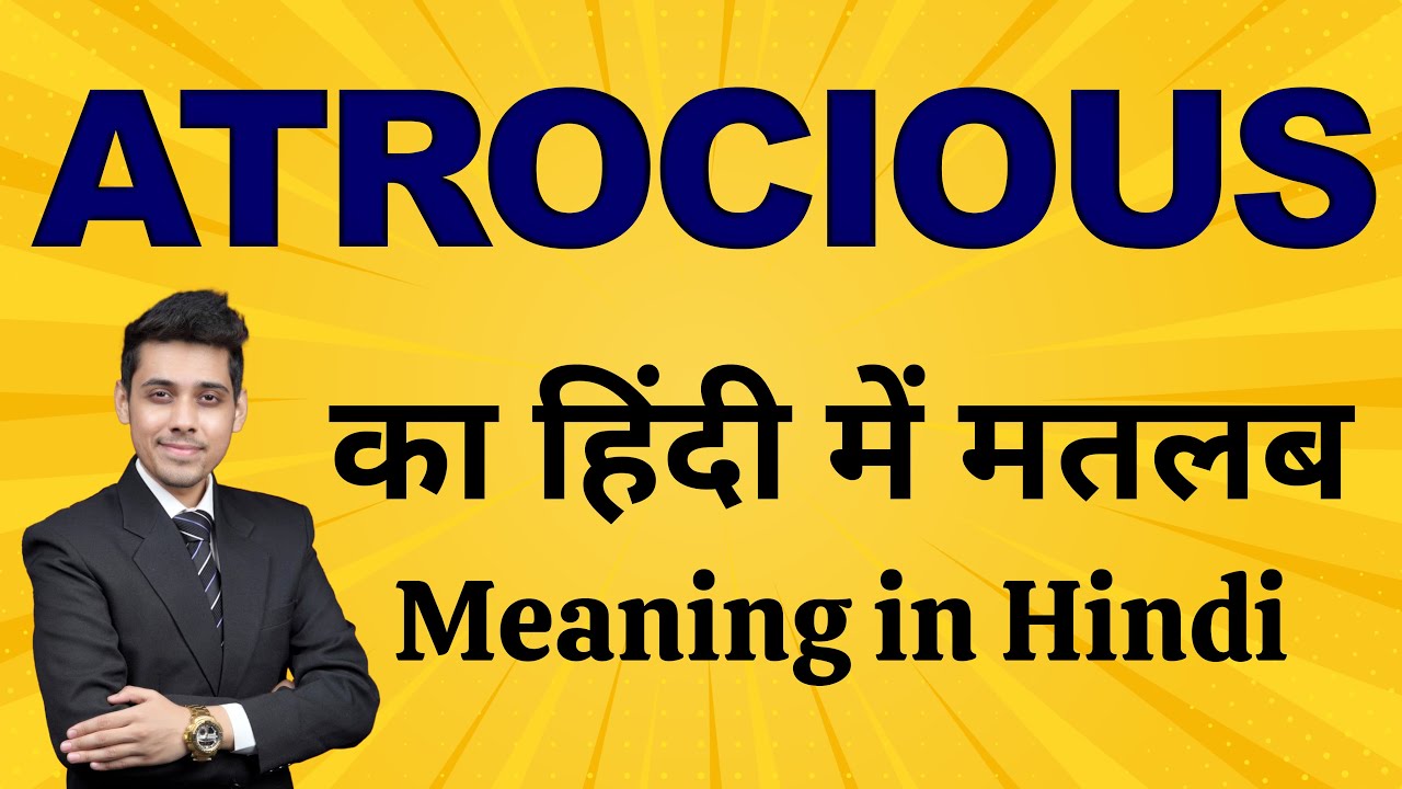 Atrocious का मतलब | Word Meaning Explained in Hindi | Bhasha Buddy ...