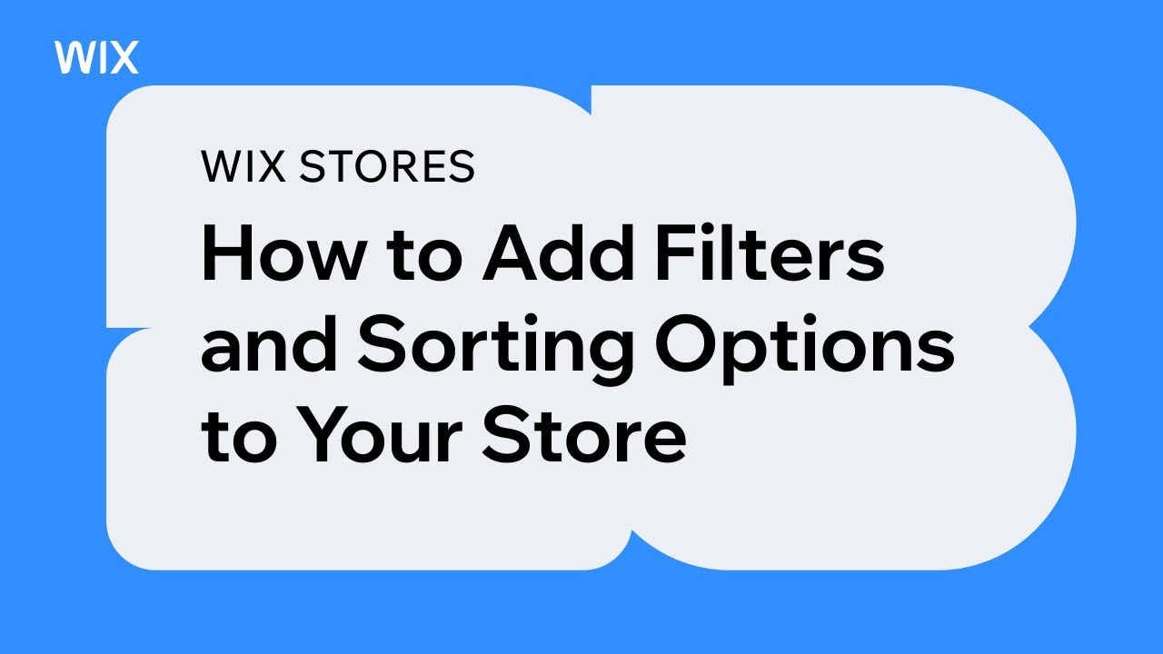 Wix Stores | How to Add Filters and Sorting Options to Your Store - YouTube
