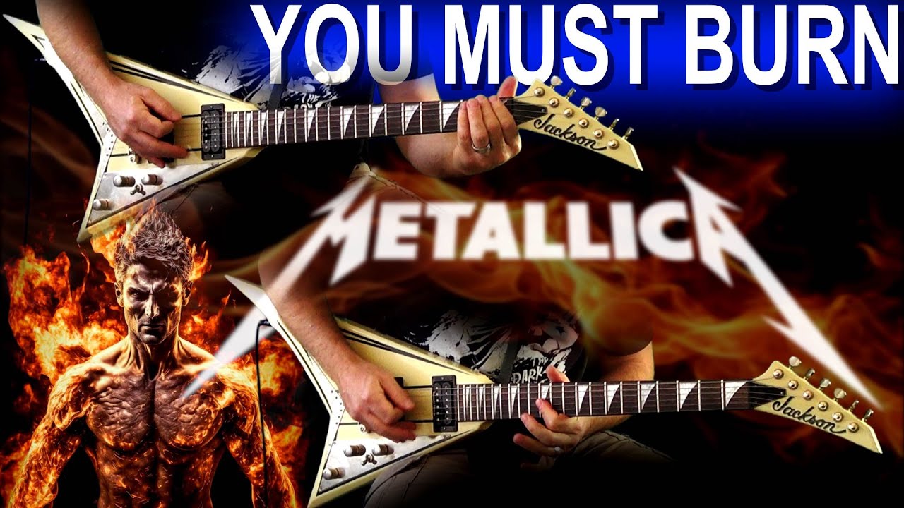 Metallica - You Must Burn FULL Guitar Cover - YouTube