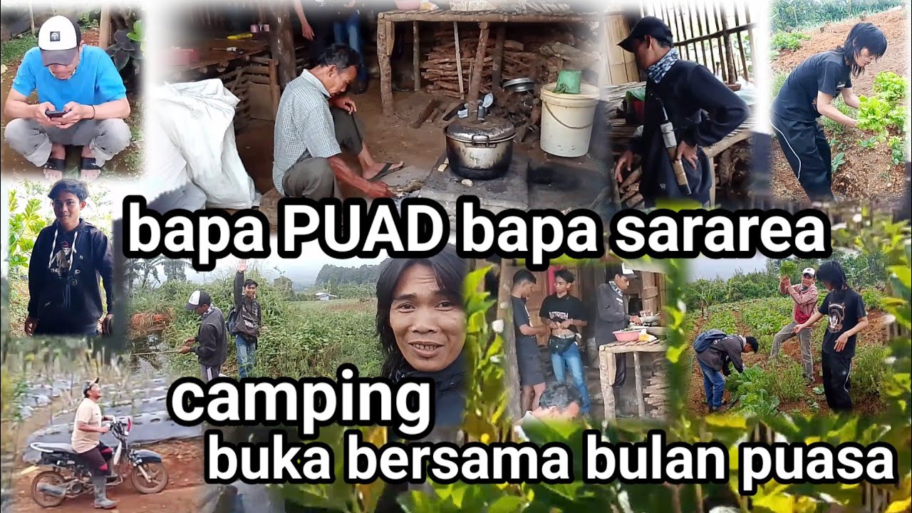 CAMPING buka puasa di gunung sama bapa puad - YouTube