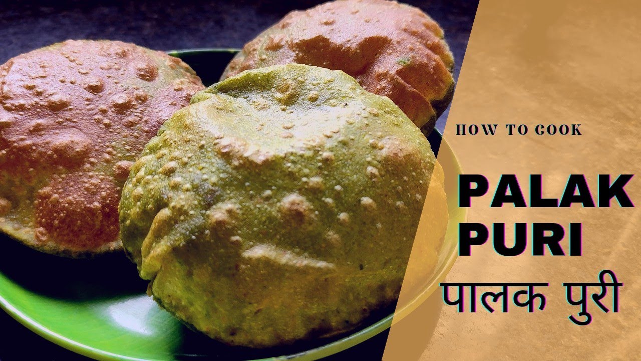 How To Make Palak Puri Recipe | Spinach Puri Recipe | पालक पुरी कशी ...
