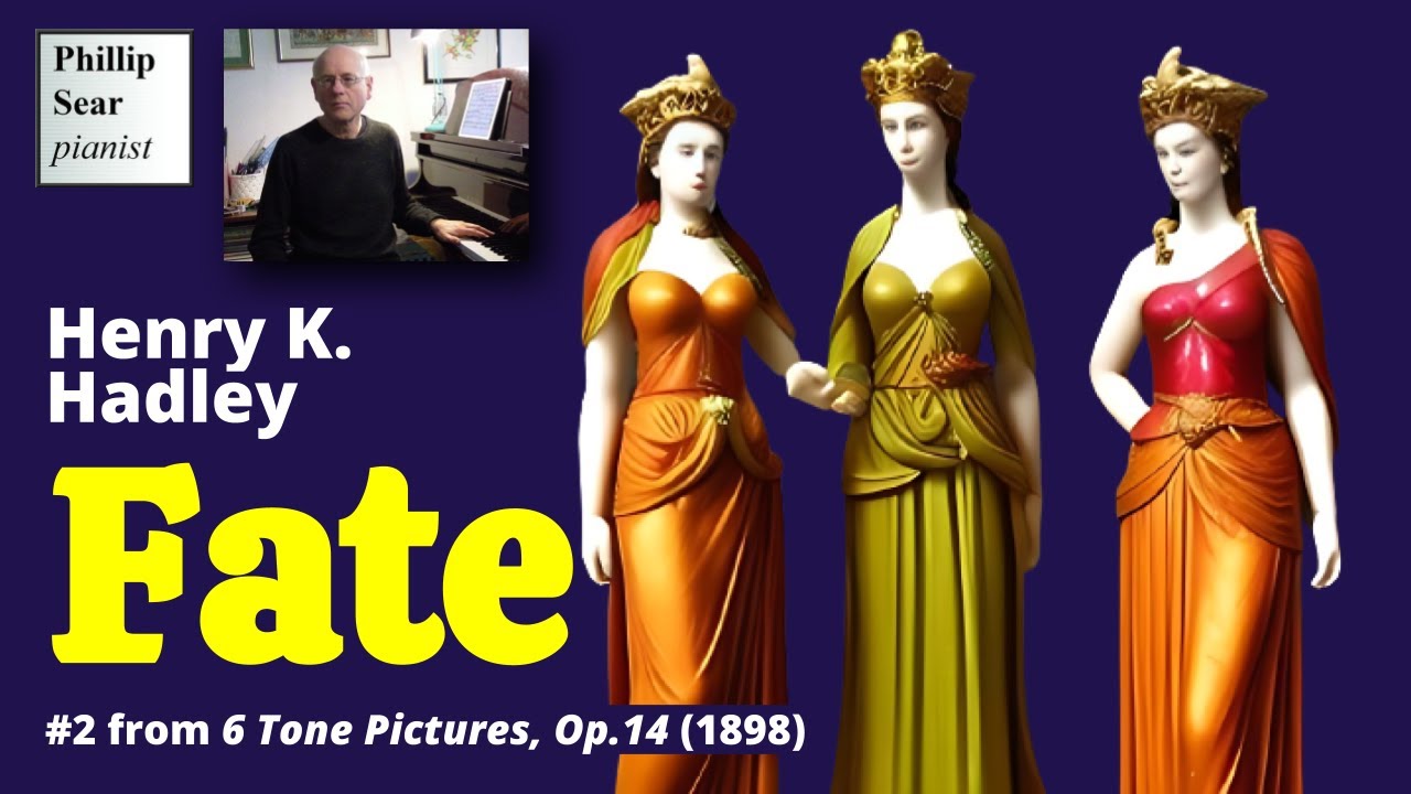 Henry K. Hadley: 6 Tone Pictures, Op.14: 2 - Fate (Canon) - YouTube