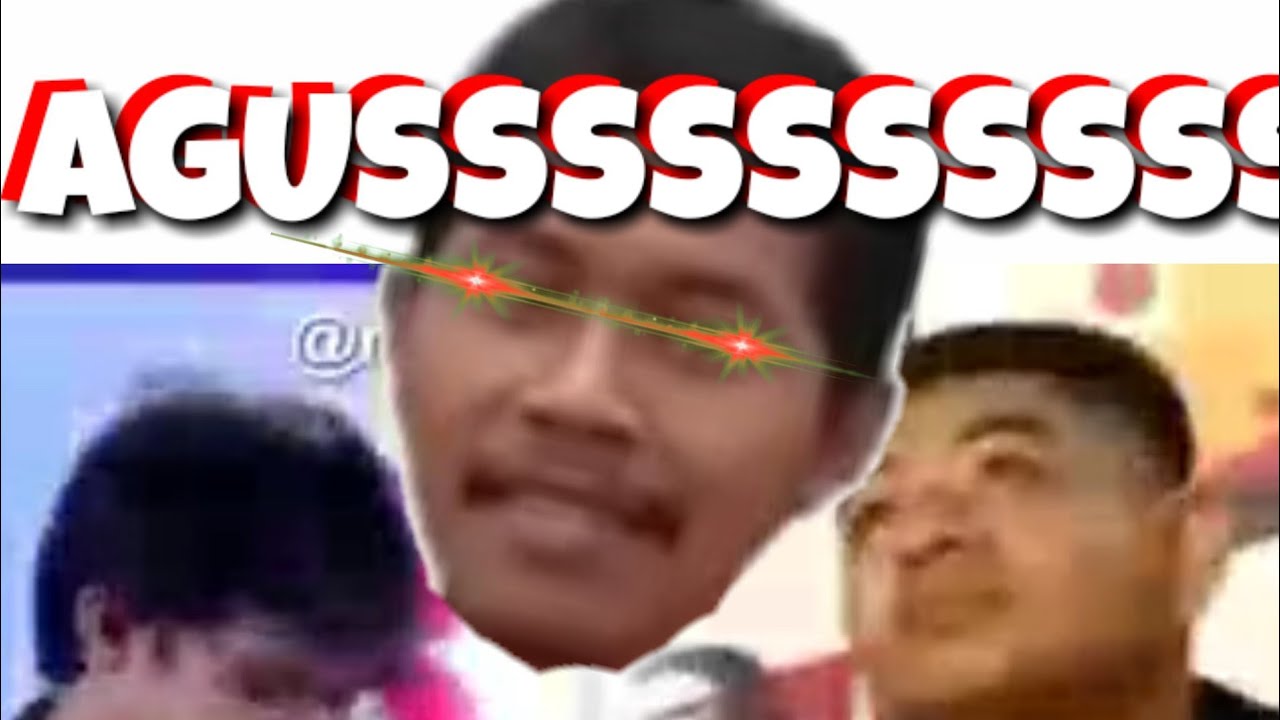 MEME FRESH | AGUS MANA AGUSS 😂😂😂😂😂😂 - YouTube