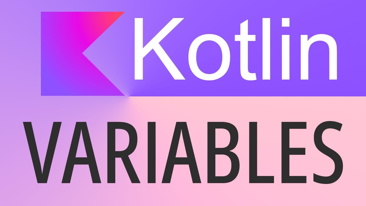 Las VARIABLES en Kotlin - YouTube