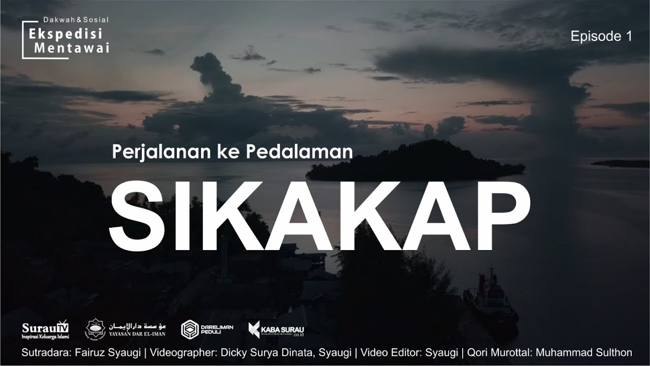 Ekspedisi Mentawai (Eps.1) | Perjalanan ke pedalaman " SIKAKAP " - YouTube