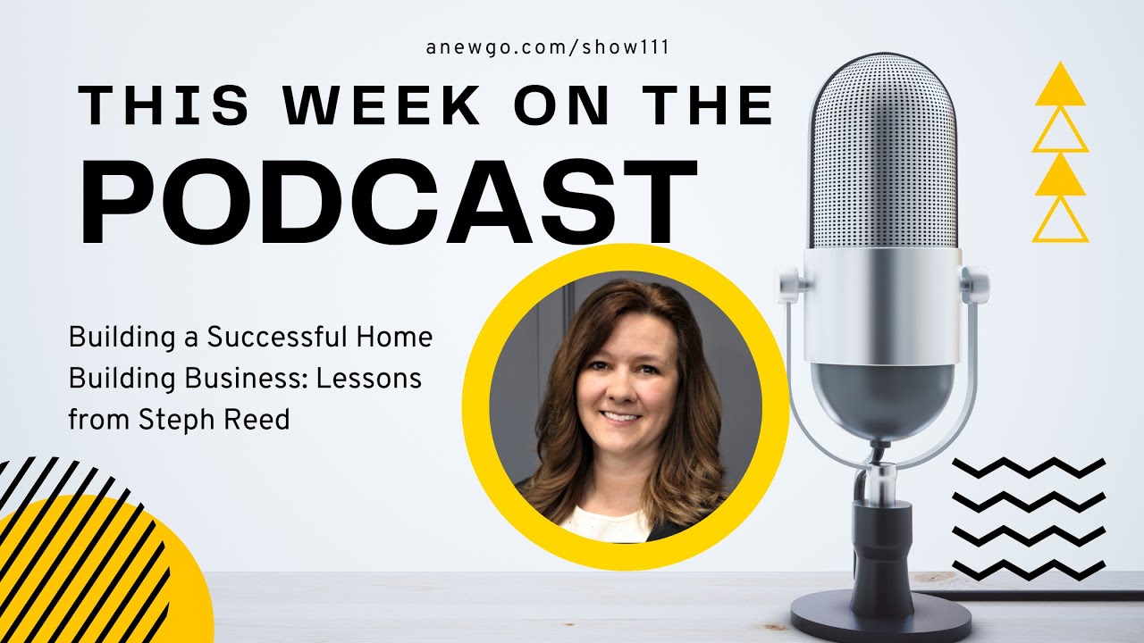 Building a Successful Home Building Business: Lessons from Steph Reed ...