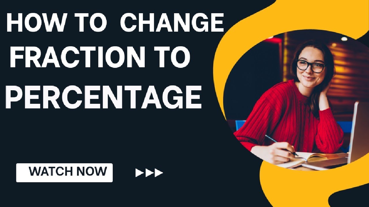 HOW TO CHANGE FRACTION INTO PERCENTAGE YouTube how-to-change-fraction-into-percentage-youtube