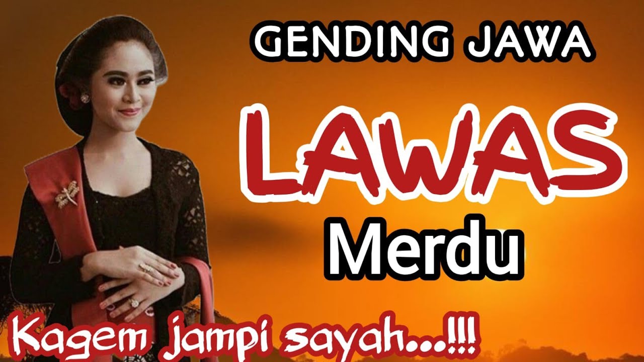 GENDING JAWA || LAWAS LAN. MERDU - KAGEM JAMPI SAYAH - SUMONGGO - YouTube